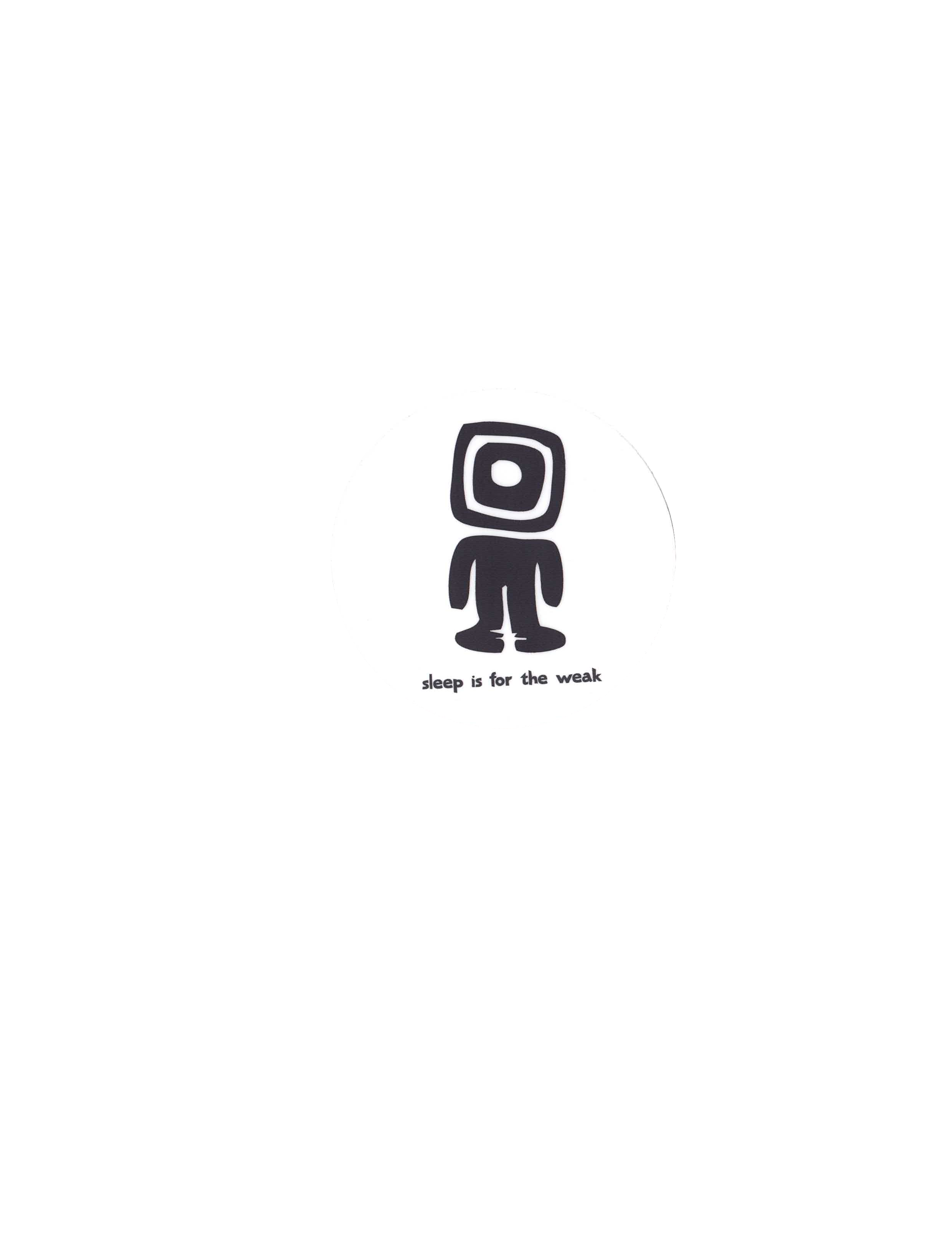 Sleep is for the Weak Sticker – Small World Coffee